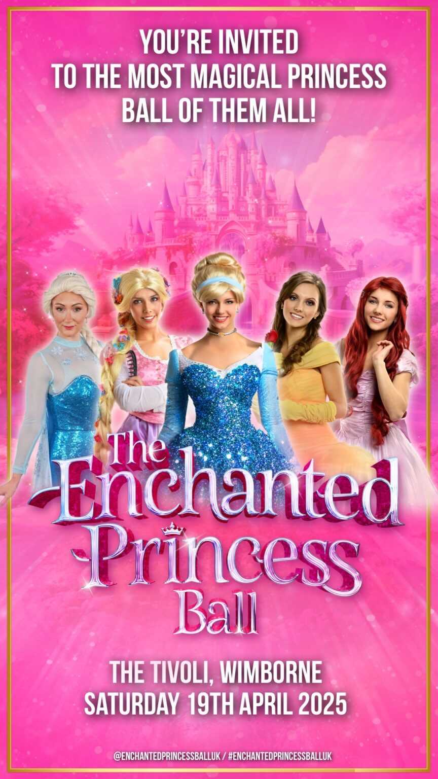 The Enchanted Princess Ball - The Tivoli Wimborne Theatre